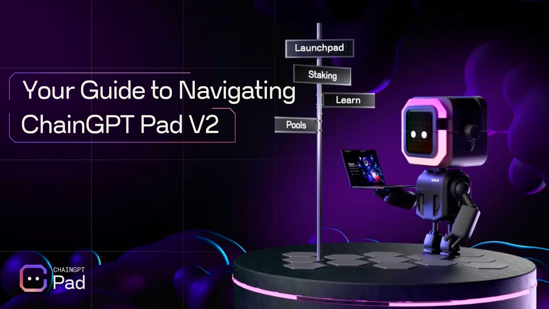 Navigating ChainGPT Pad V2: A Comprehensive Guide